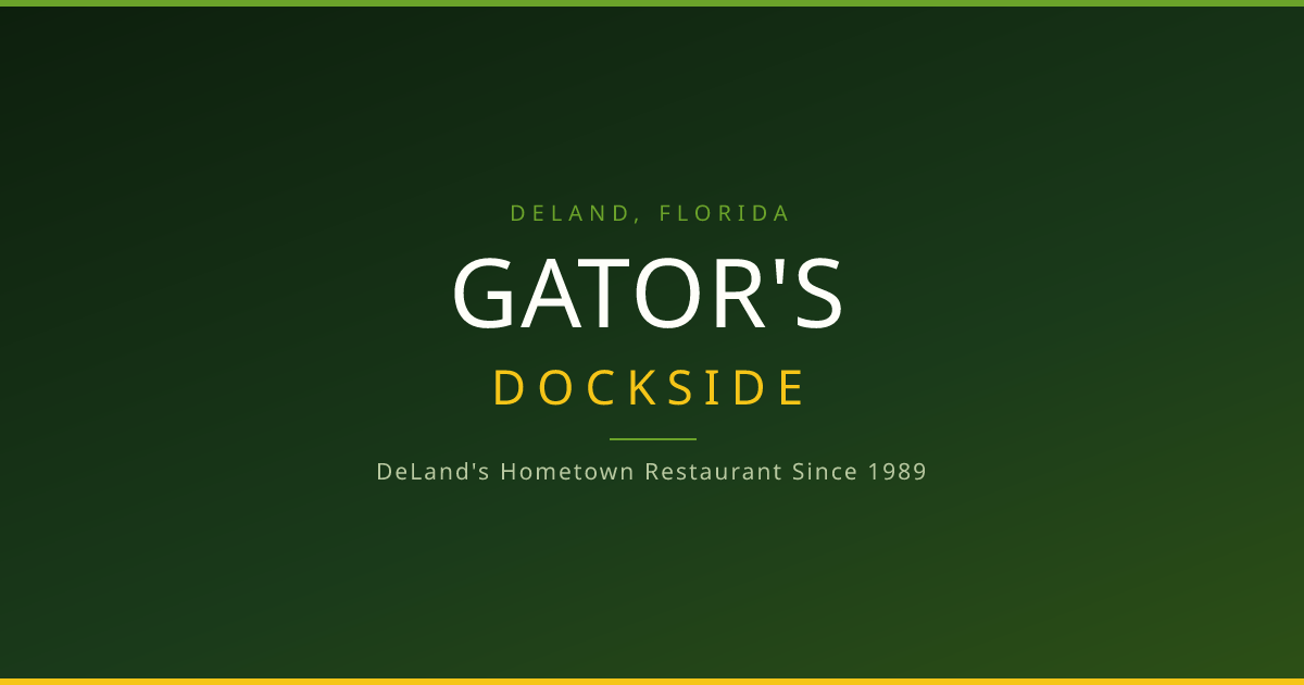 Gator's Dockside DeLand | DeLand's Hometown Restaurant Since 1989